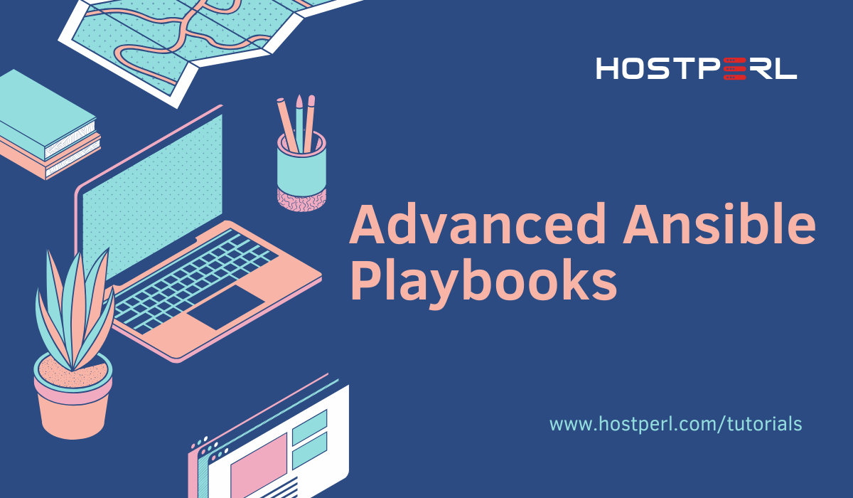 Advanced Ansible Playbooks Jinja2 Templates - Hostperl Advanced Ansible Playbooks Jinja2 Templates - Hostperl