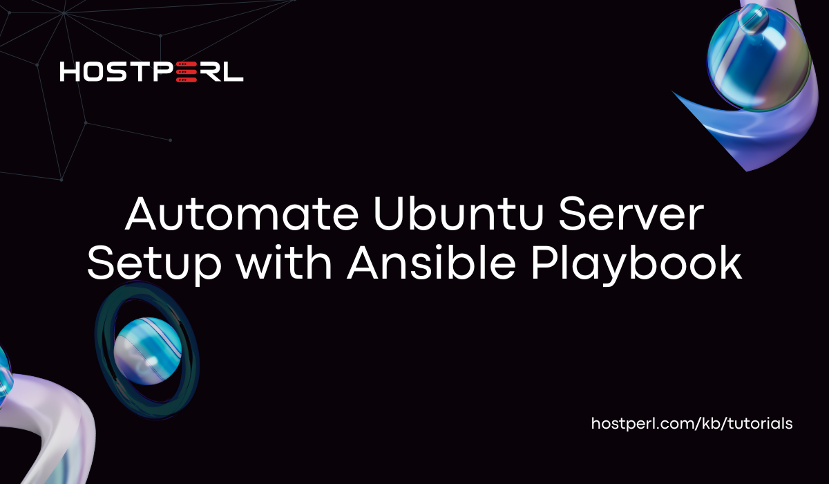 Automate Ubuntu Server Setup with Ansible Playbook - Hostperl