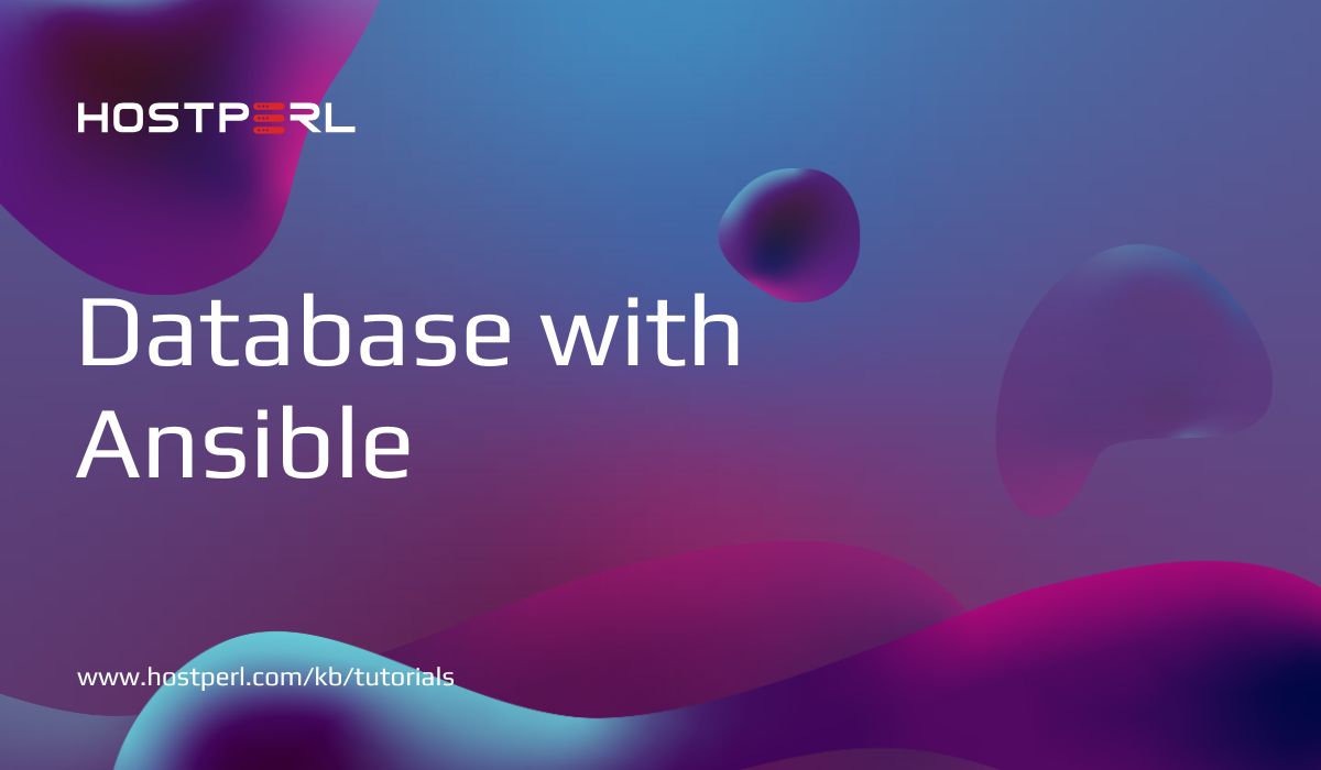 Install Database with Ansible - Hostperl Install Database with Ansible - Hostperl
