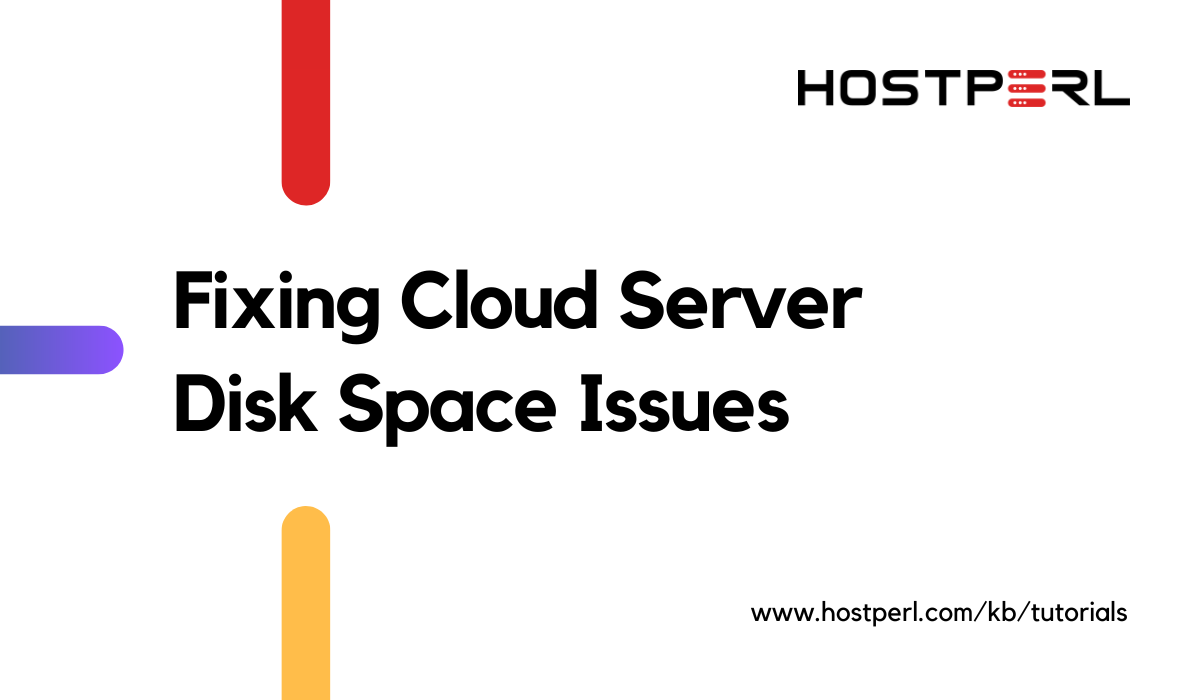 Fixing Cloud Server Disk Space Issues - Hostperl Fixing Cloud Server Disk Space Issues - Hostperl