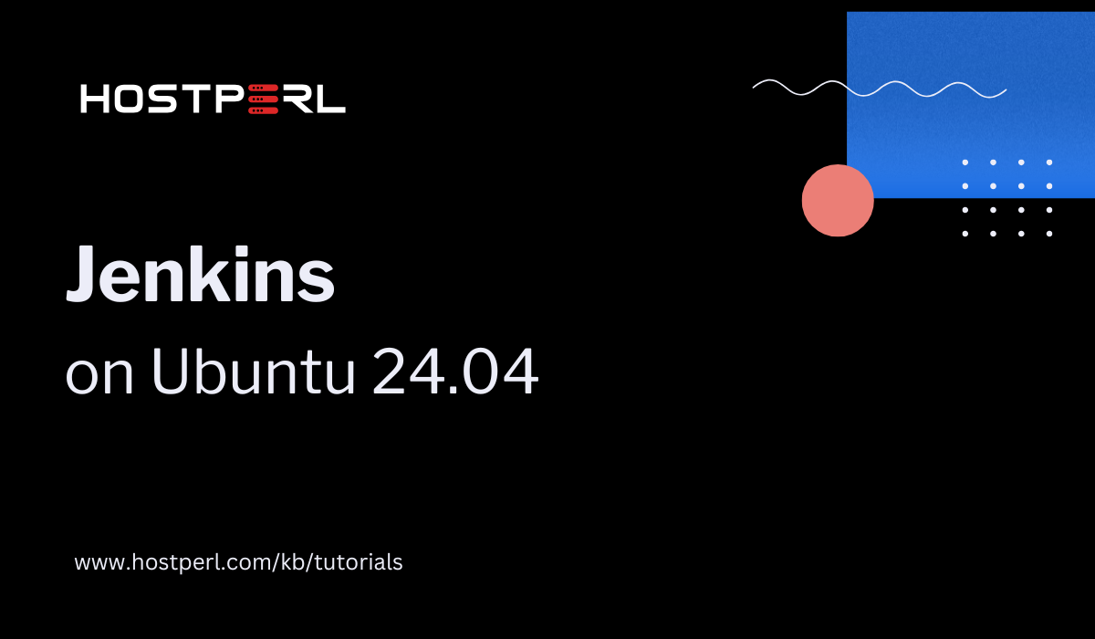 How to Install Jenkins on Ubuntu 24.04 - Hostperl