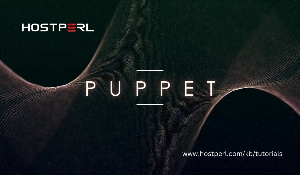 How to Install and Use Puppet Automating (IaC) - Hostperl How to Install and Use Puppet Automating (IaC) - Hostperl