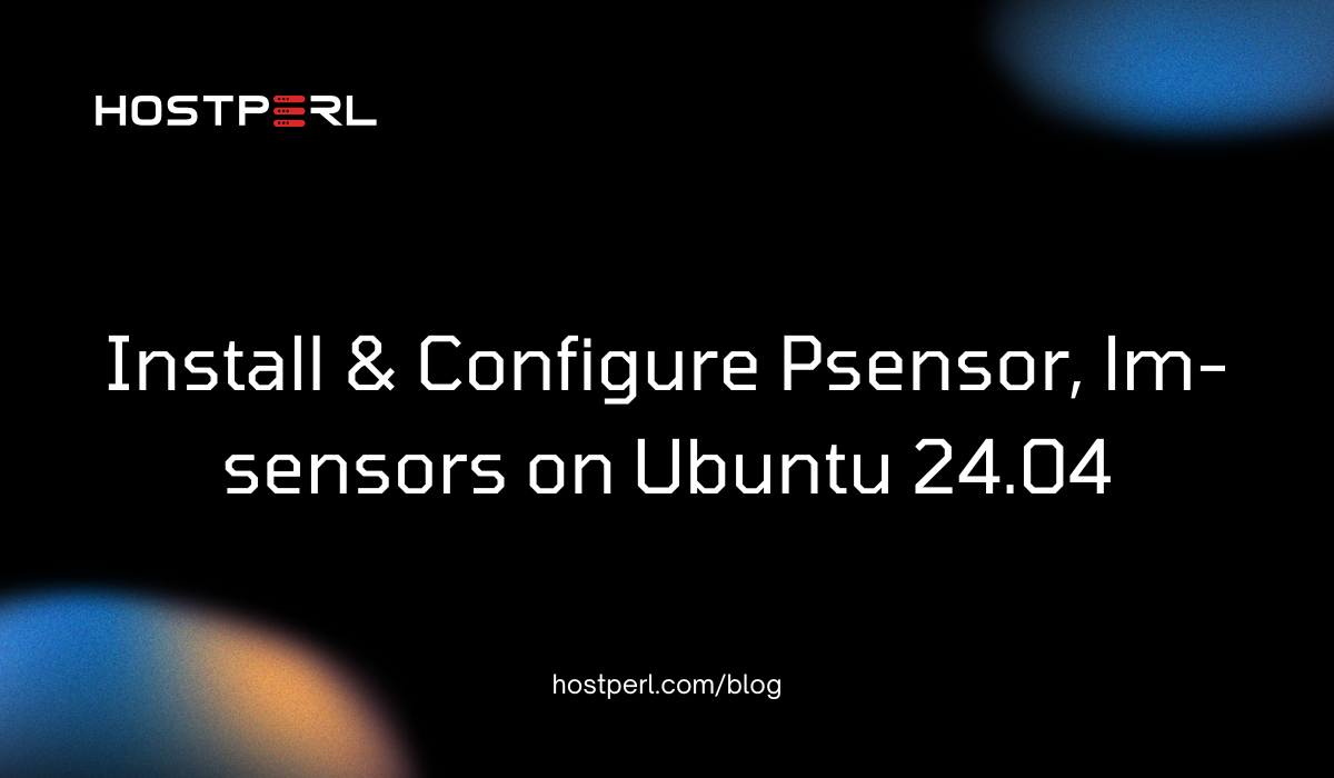 Install & Configure Psensor, lm-sensors on Ubuntu - Hostperl