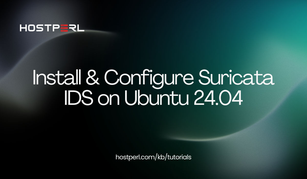 Install & Configure Suricata IDS on Ubuntu 24.04 - Hostperl