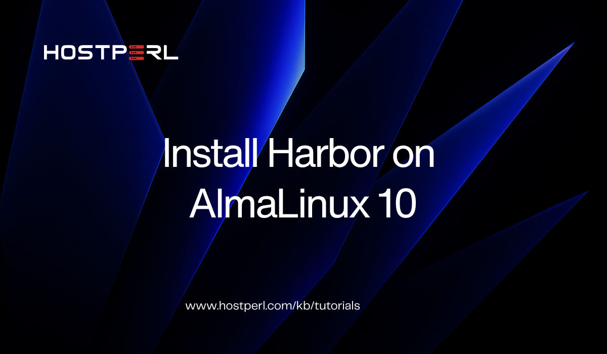 Install Harbor on AlmaLinux 10 - Hostperl