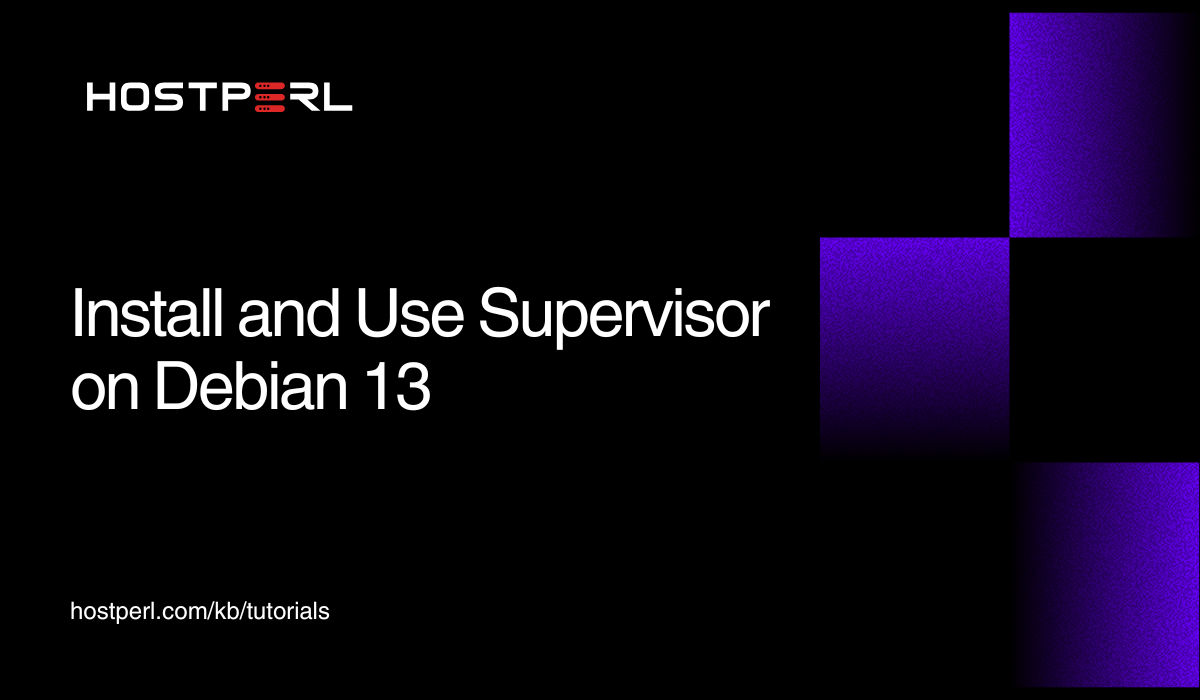 Install and Use Supervisor on Debian 13 - Hostperl