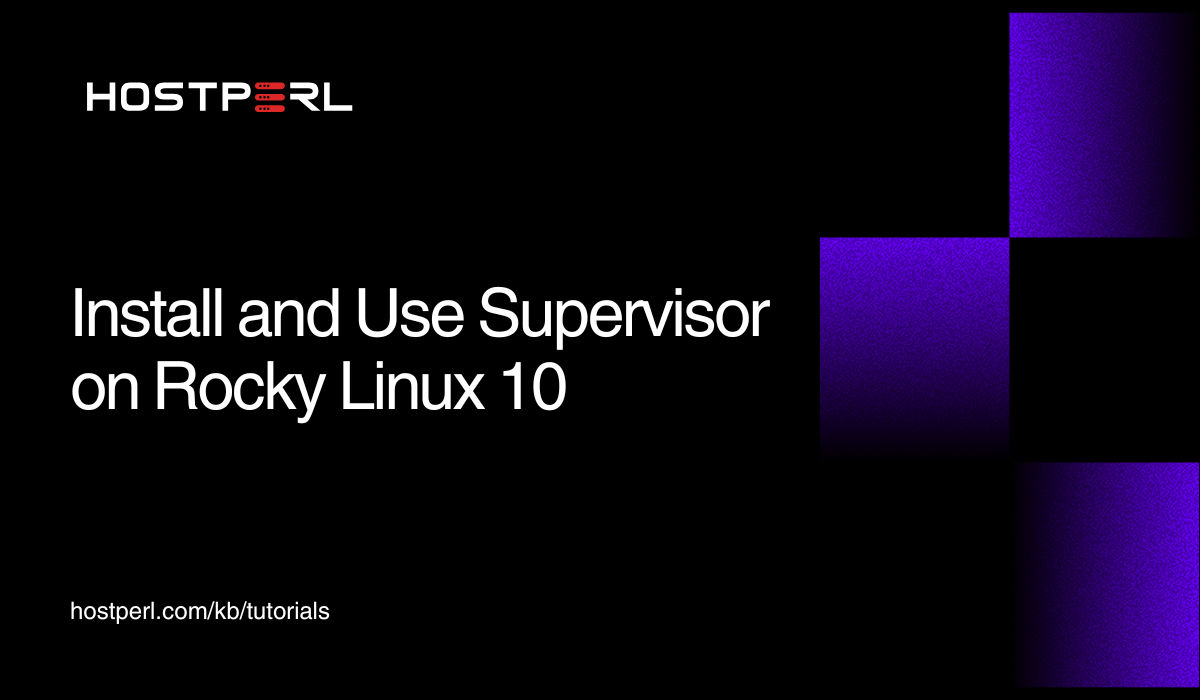 Install and Use Supervisor on Rocky Linux 10 - Hostperl