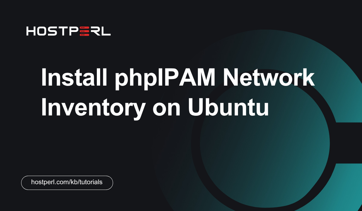 Install phpIPAM Network Inventory on Ubuntu - Hostperl