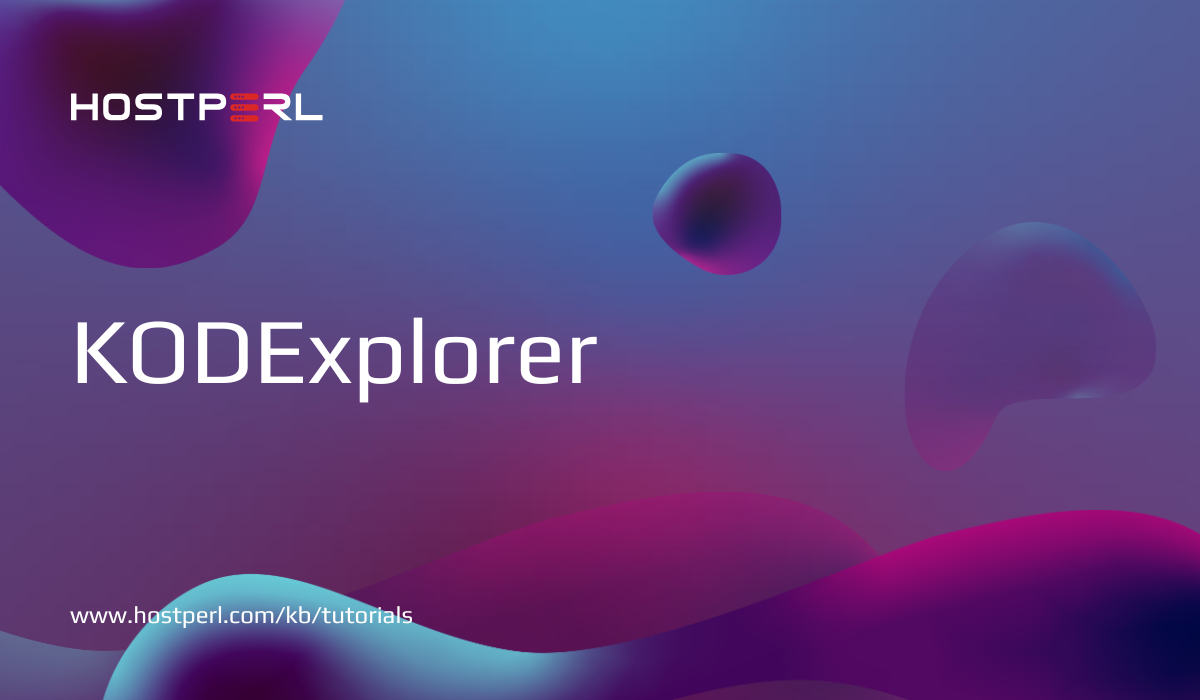 Setup a KODExplorer on Ubuntu with Nginx. - Hostperl